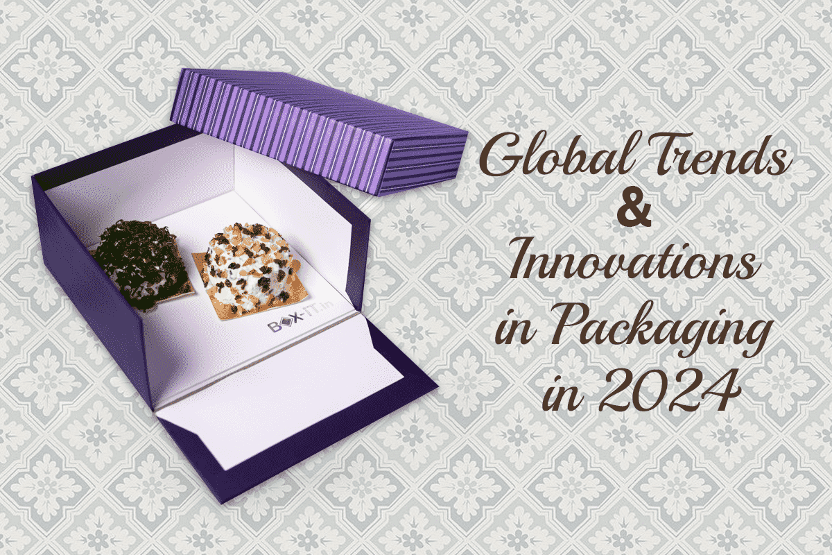 Global Trends and Innovations in Packaging in 2024 – BOXIT